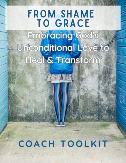Coach Toolkit from Shame to Grace - Transformative Resources